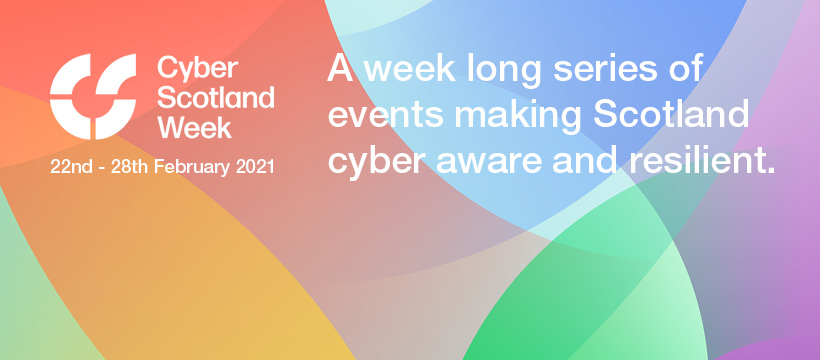 Cyber Scotland Week 2021 – IS News Blog