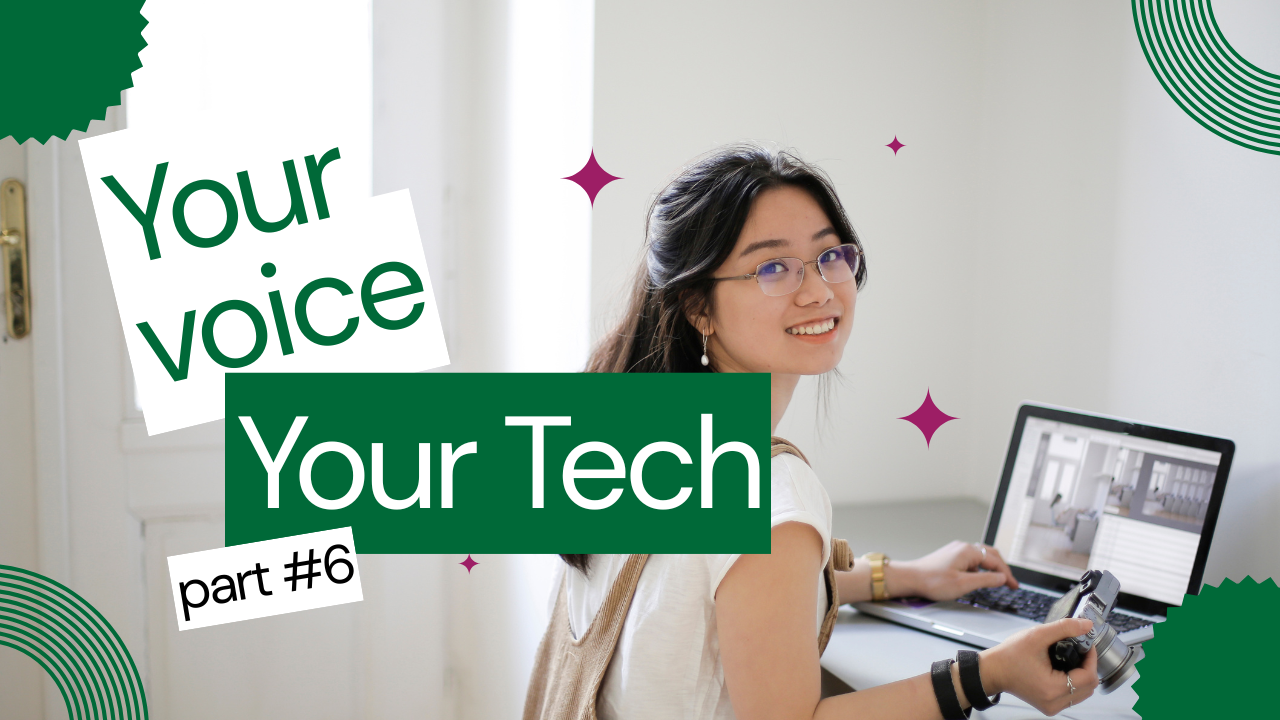 Your voice, your tech, your future – Getting help. – IS News Blog